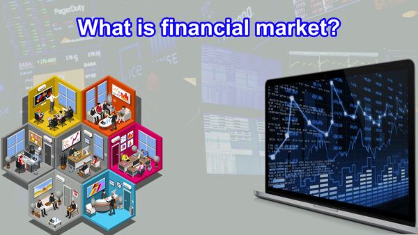 What is financial market? | Basic of Financial Market &Tools